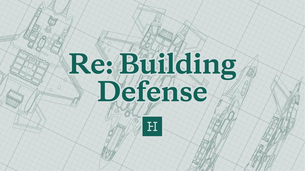 Re: Building Defense | Next Steps for the Pentagon in 2025 | Hudson ...