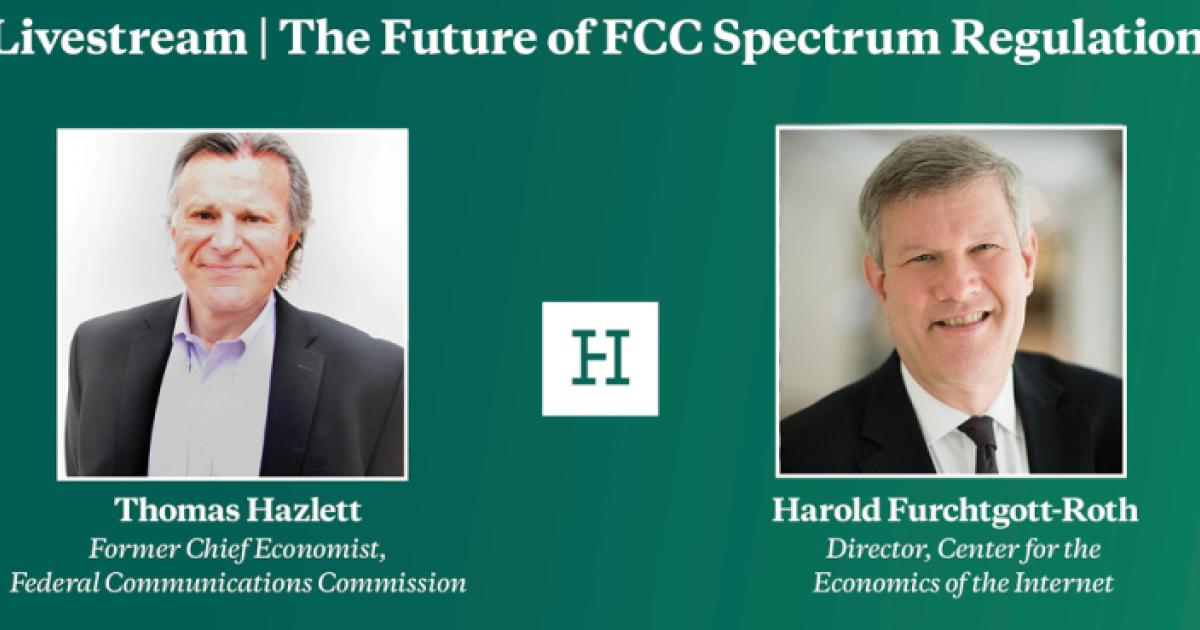 Video Event | The Future of FCC Spectrum Regulation | Hudson Institute