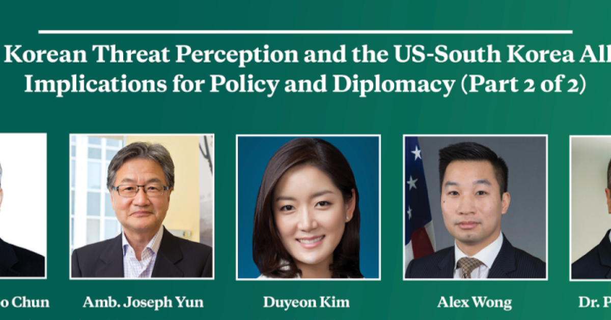 Virtual Event | North Korean Threat Perception and the US-South Korea Alliance: Implications for ...